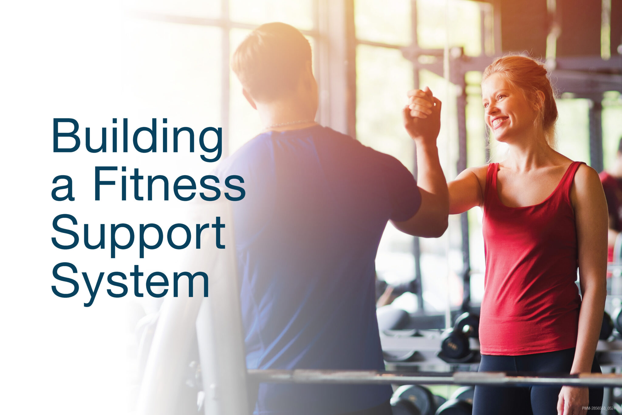 Building a Fitness Support System | ProHealth West Wood Health ...