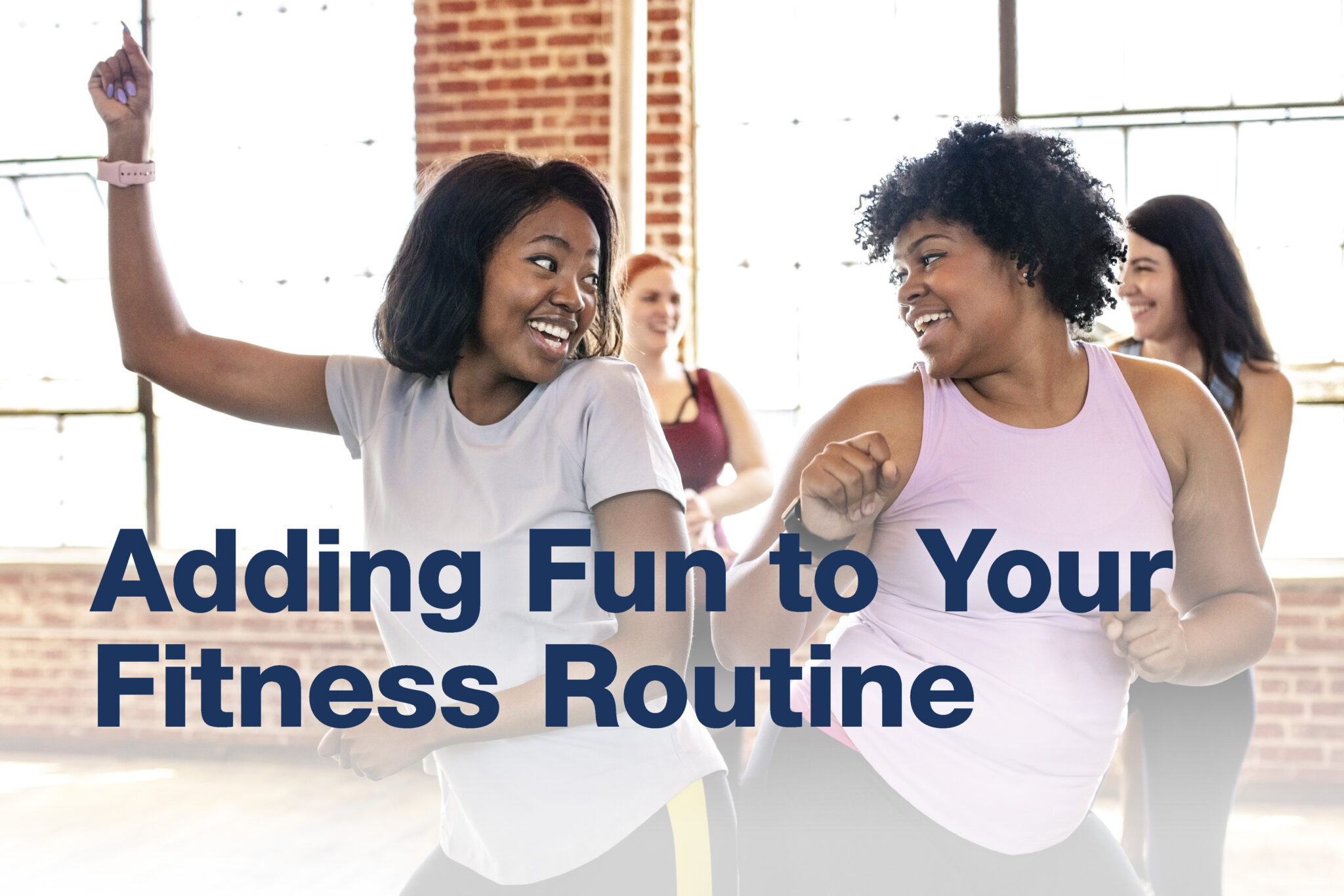 Adding Fun to Your Fitness Routine | ProHealth West Wood Health ...